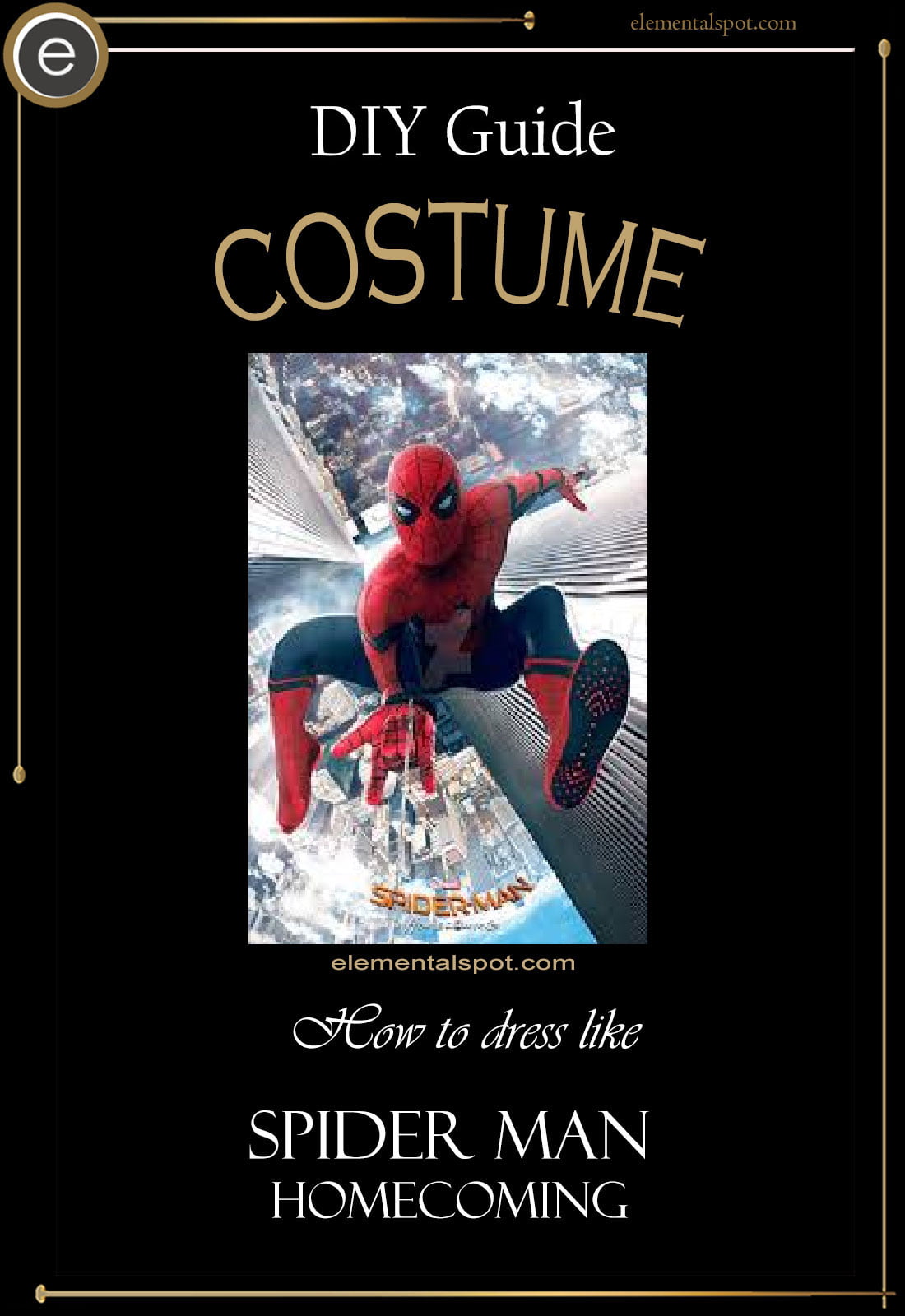 Dress Up Like Spider-Man from Spiderman Homecoming - Elemental Spot